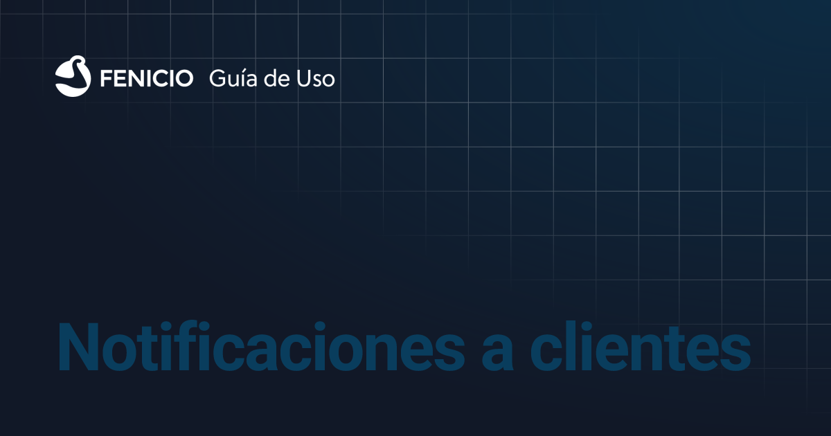 Notificaciones a clientes | Guía de uso Fenicio eCommerce